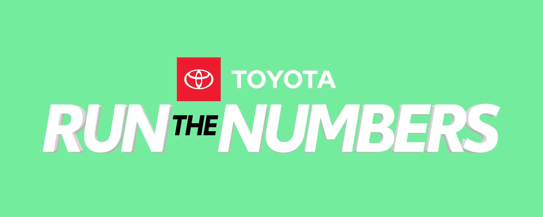 Toyota's "Run The Numbers" Sales Event!!! | Joseph Airport Toyota